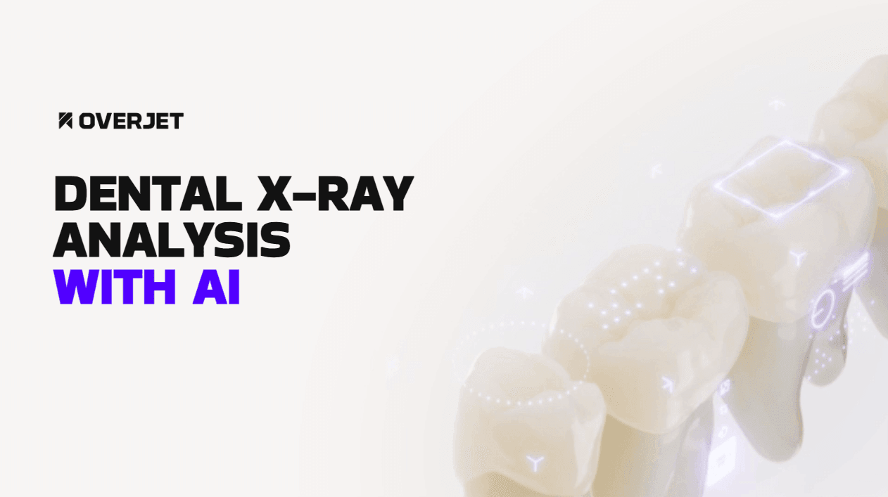 AI for Dental X-Ray Analysis: Complete Guide | Overjet