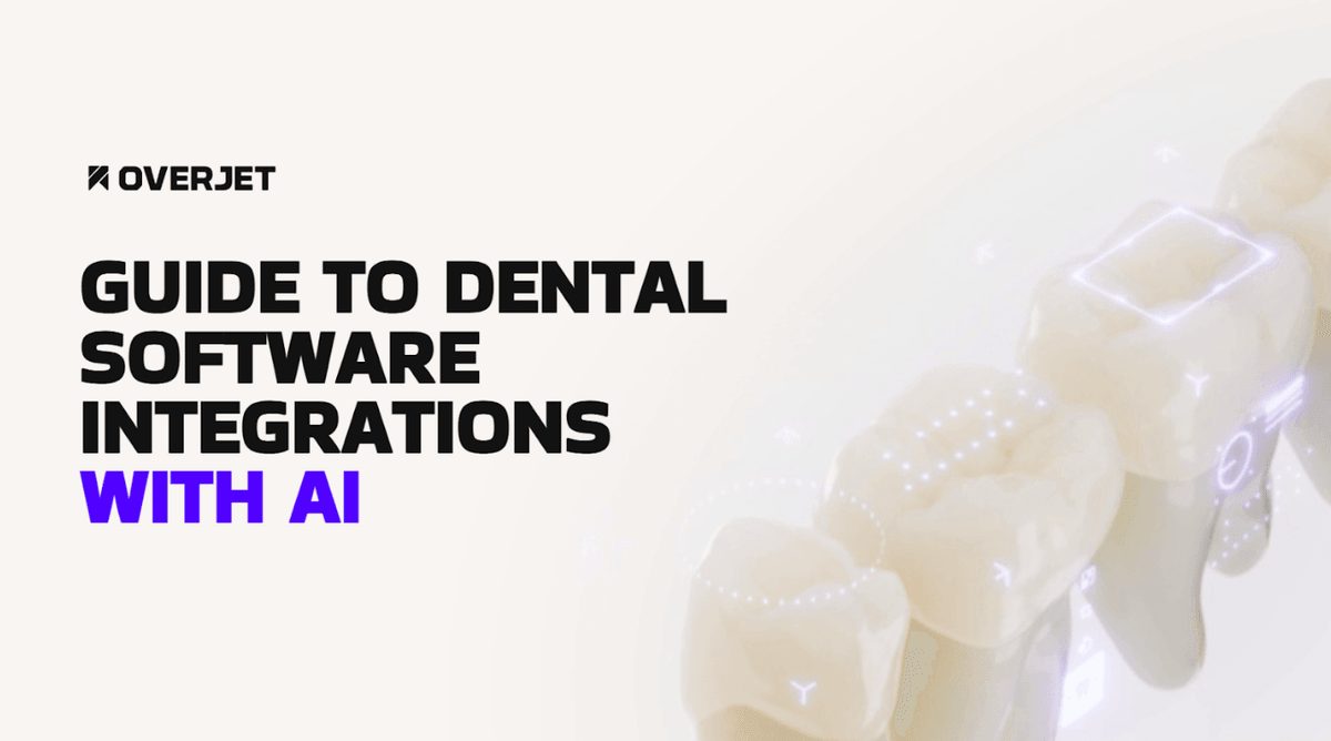 Complete Guide to AI-Powered Dental Software Integrations | Overjet