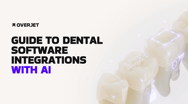 Complete Guide to AI-Powered Dental Software Integrations | Overjet